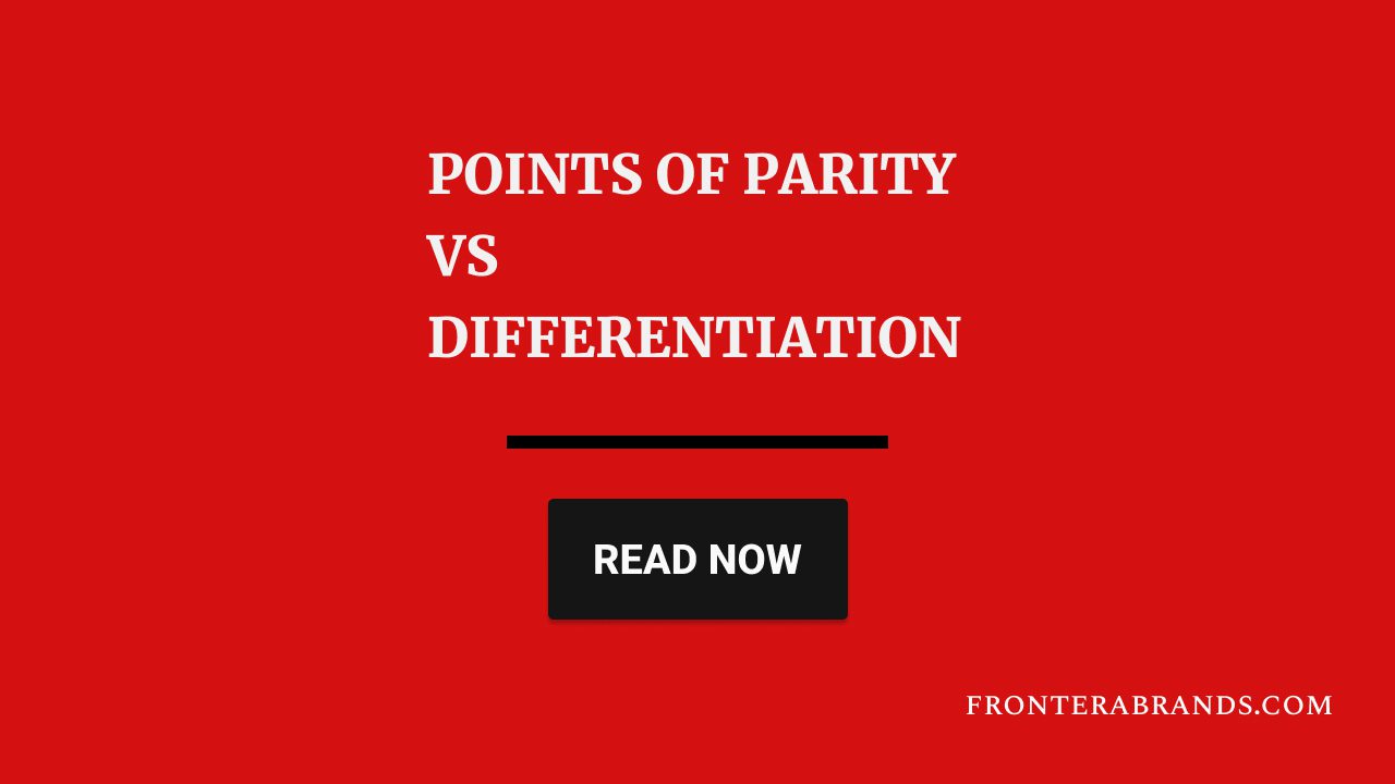 Points of Parity: Why Saying What Buyers Expect Never Makes Your ...